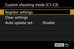 Registering Custom Shooting Modes to C1/C2/C3 on the Camera’s Mode Dial ...
