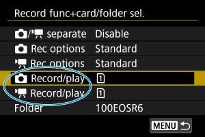 EOS R6 Mark II: Selecting Cards for Recording/Playback