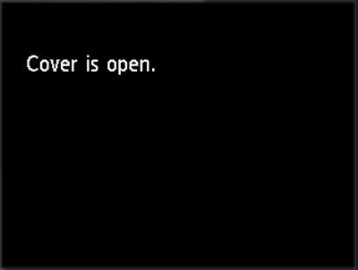 Cover is open" is Displayed on the Touch Screen - MG6320