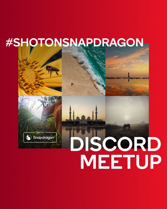 Celebrating Creativity: #ShotOnSnapdragon Discord Meetup on April 3rd