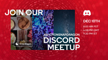 Connect, Share, and Learn: Join the #ShotOnSnapdragon Discord Meetup