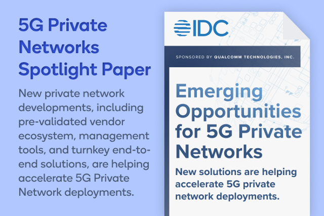 IDC Illuminates Modern 5G Private Network Opportunity – download the ...