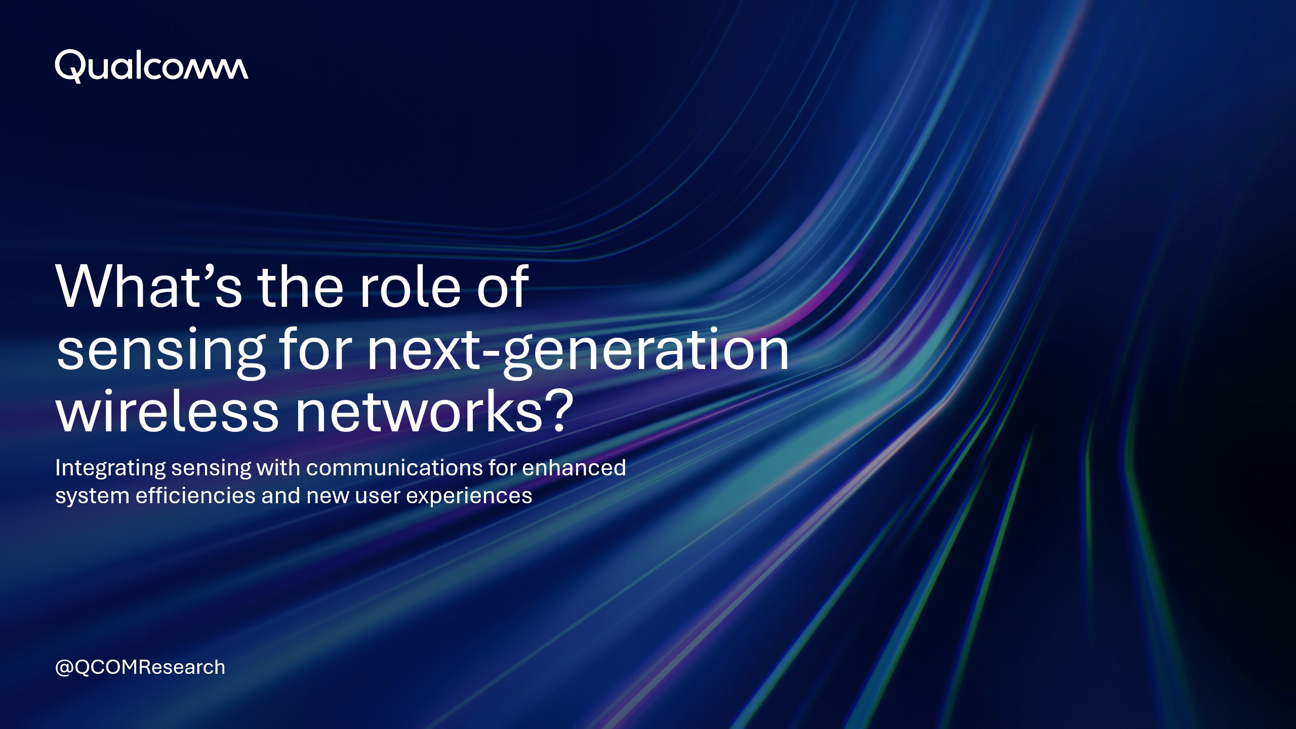 When wireless sensing meets communications: What new efficiencies and experiences can you expect ...