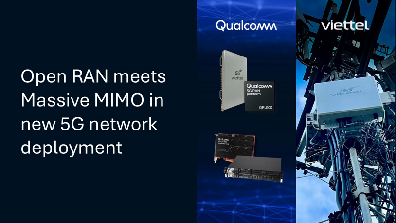 Inside track: How Qualcomm Technologies helped Viettel score a big networking first with O-RAN ...