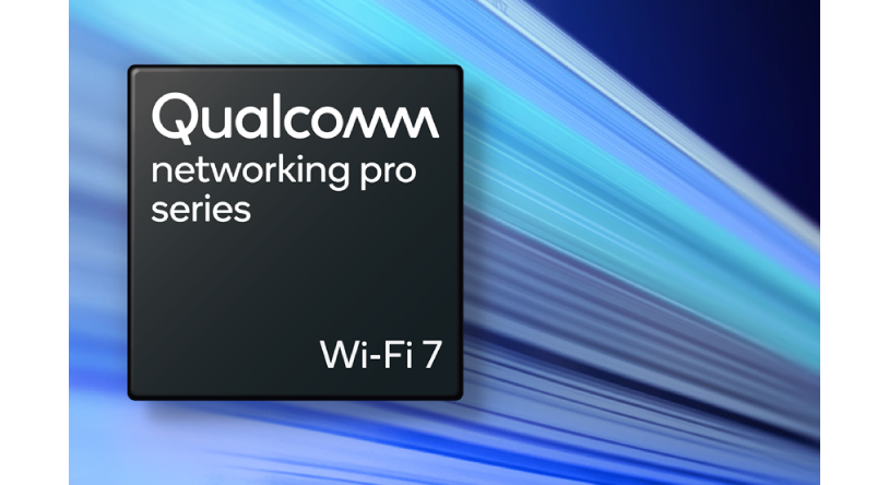 Qualcomm Networking Pro Series enters the Wi-Fi 7 era