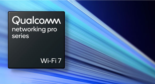 Qualcomm Networking Pro Series enters the Wi-Fi 7 era