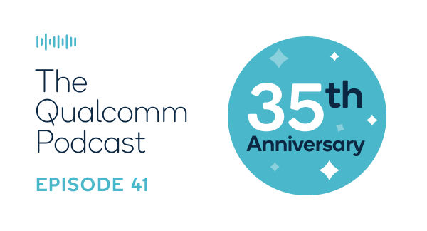 Episode 41: As Qualcomm turns 35, co-founder Dr. Irwin Jacobs talks the ...