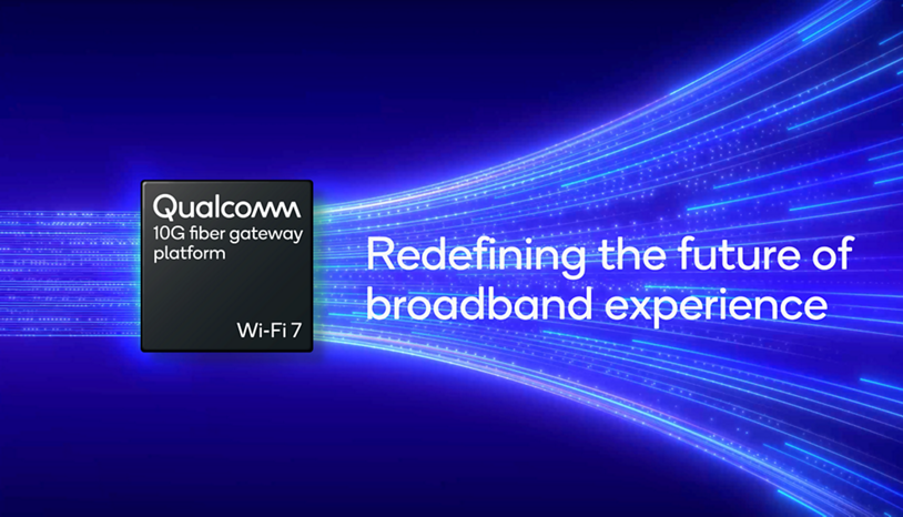 Redefining the future of broadband experience with the Qualcomm 10G ...