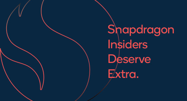 Welcome to Snapdragon Insiders, our new community for tech enthusiasts ...