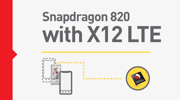 Snapdragon 820 countdown: breakthrough LTE and Wi-Fi with X12 LTE modem ...