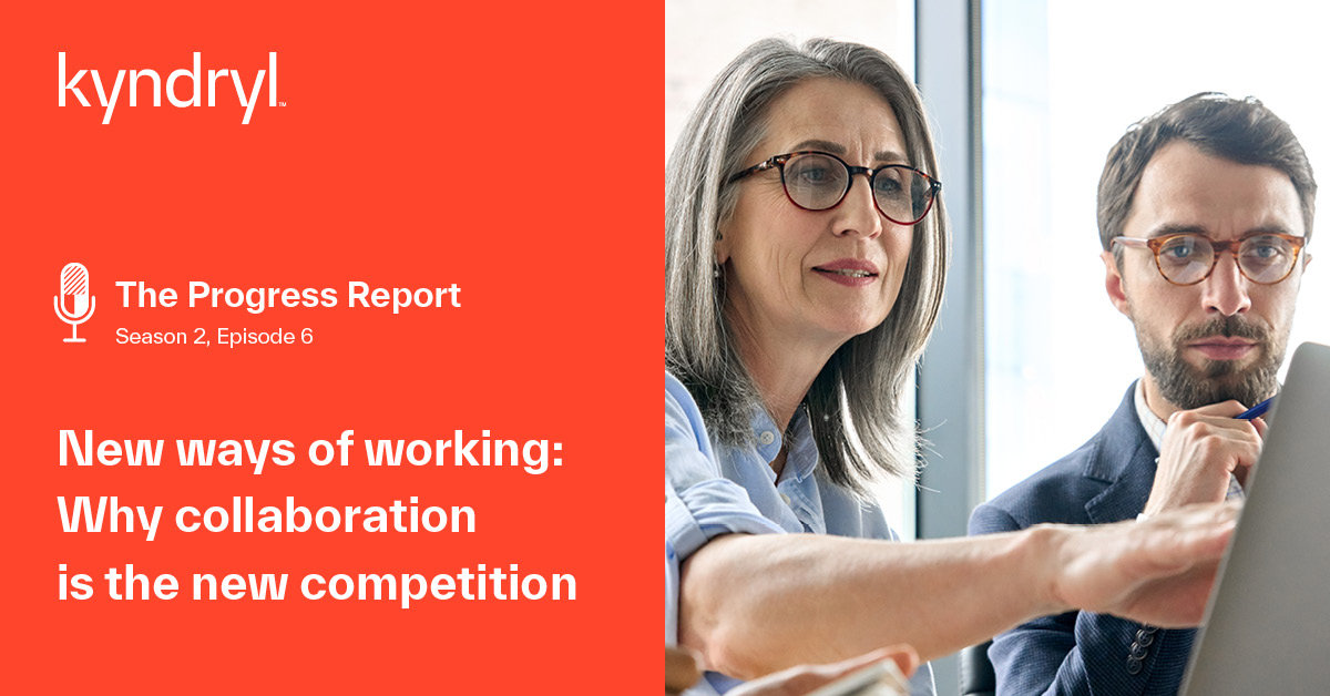 New ways of working: Why collaboration is the new competition