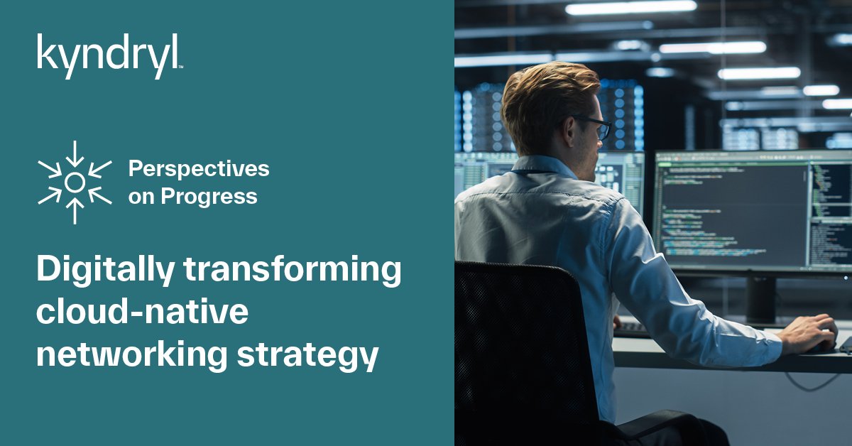 Digitally Transforming Cloud Native Networking Strategy