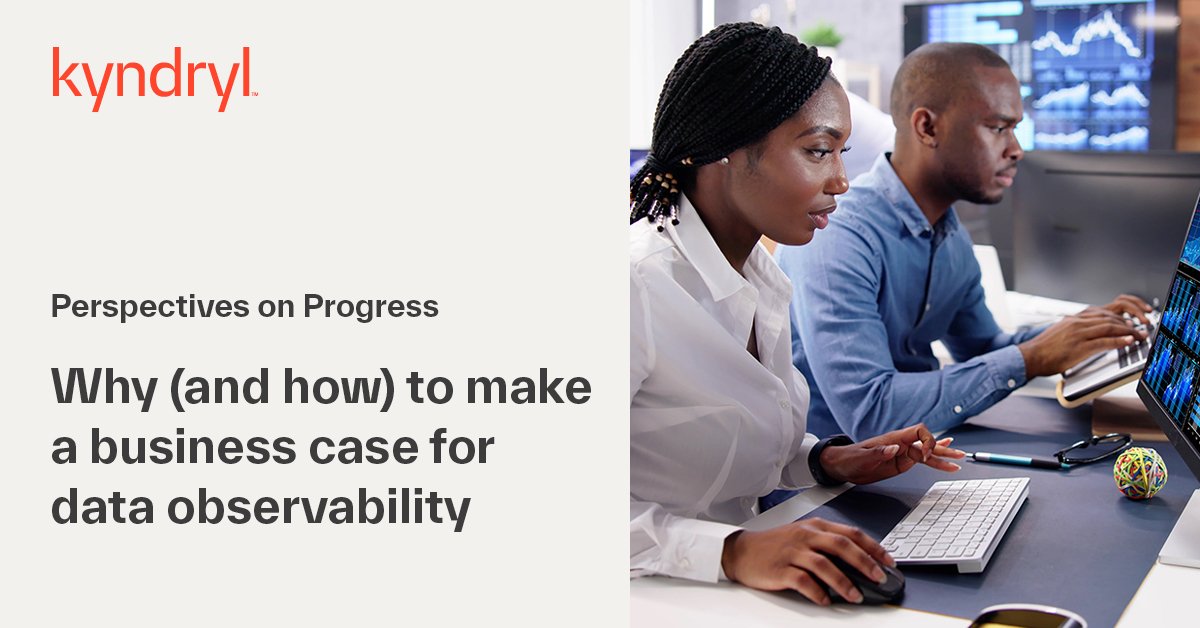 Why (and how) to make a business case for data observability