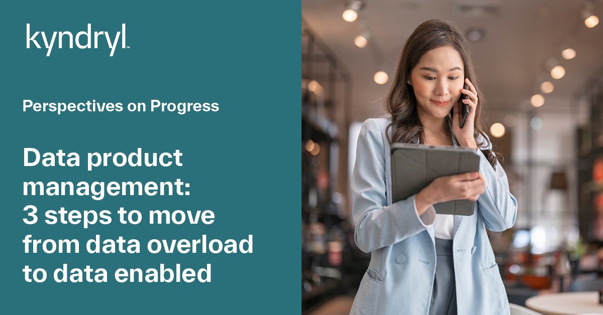 Data product management: Data overload to data enabled in 3 steps