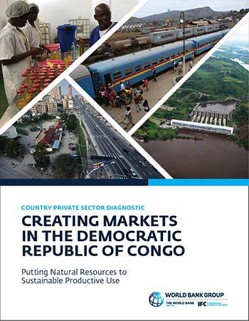 Creating Markets in the Democratic Republic of Congo: Country Private ...