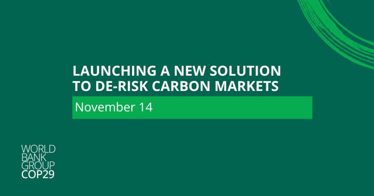 Event | Launching a New Solution to De-risk Carbon Markets | World Bank ...