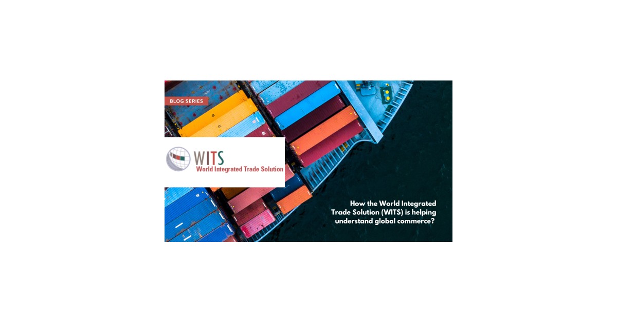 How the World Integrated Trade Solution (WITS) is helping understand global commerce