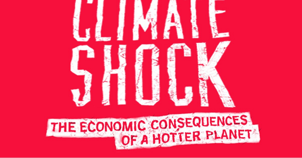 Event | Climate Shock: The Economic Consequences of a Hotter Planet ...