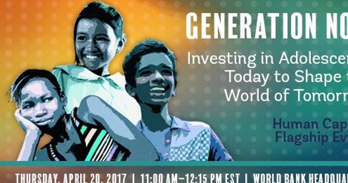 Event | Generation Now: How Investing in Adolescents Today Can Change ...